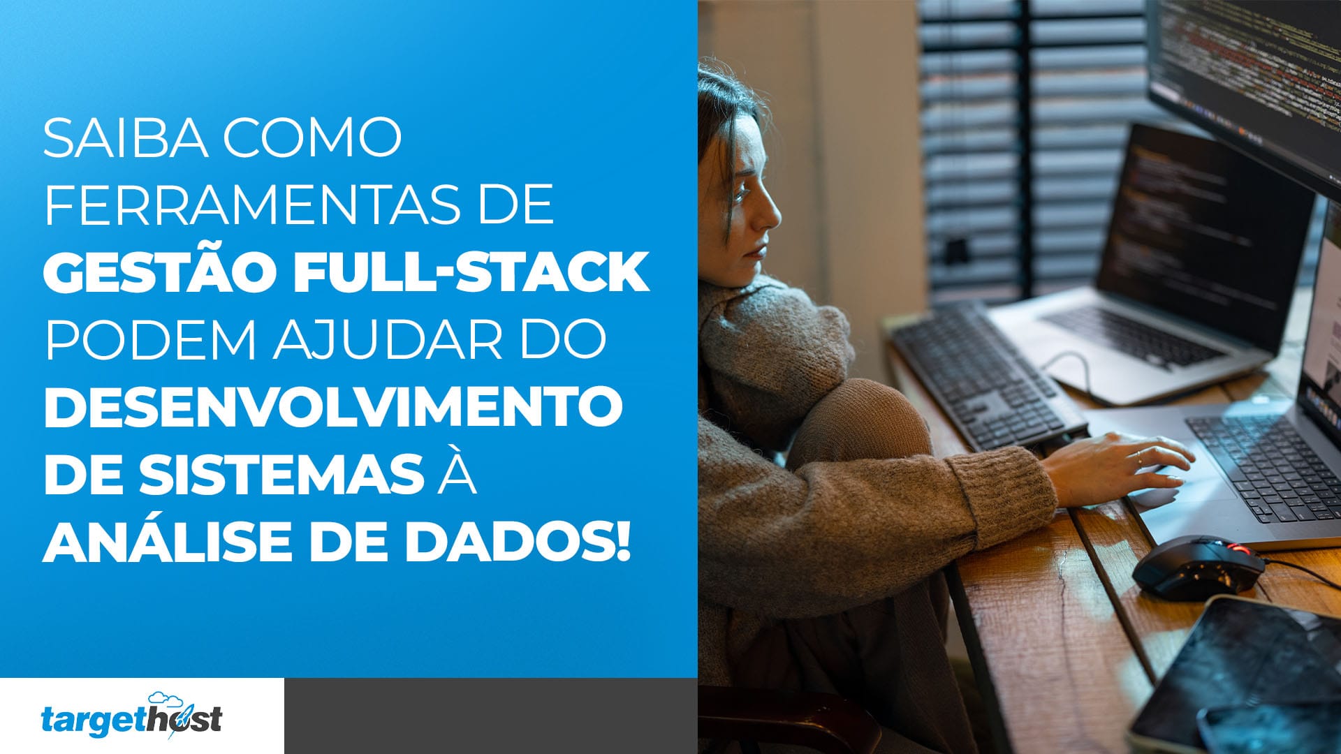 O que são ferramentas de gestão full-stack e como utilizá-las | Targethost