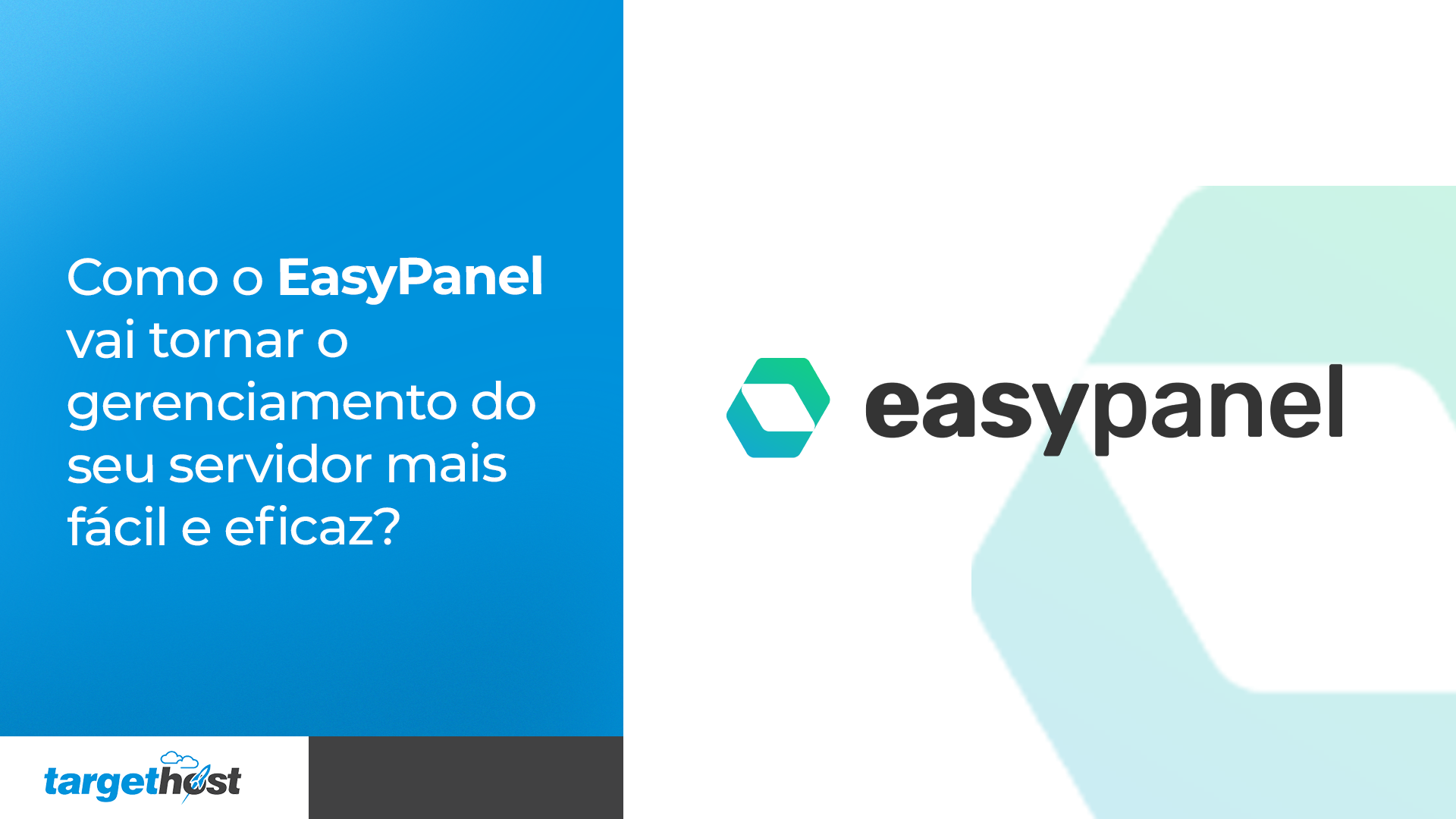 Simplifique o gerenciamento do seu servidor com EasyPanel | Targethost